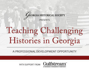 Georgia Historical Society Provides Training to K-12 Educators for ...