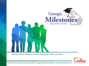 Georgia Milestones Scores Show Improvement in Student Performance ...