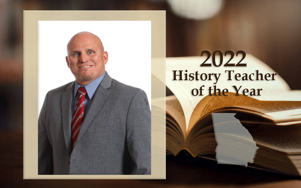 John Garner Named 2022 History Teacher of the Year for Georgia ...