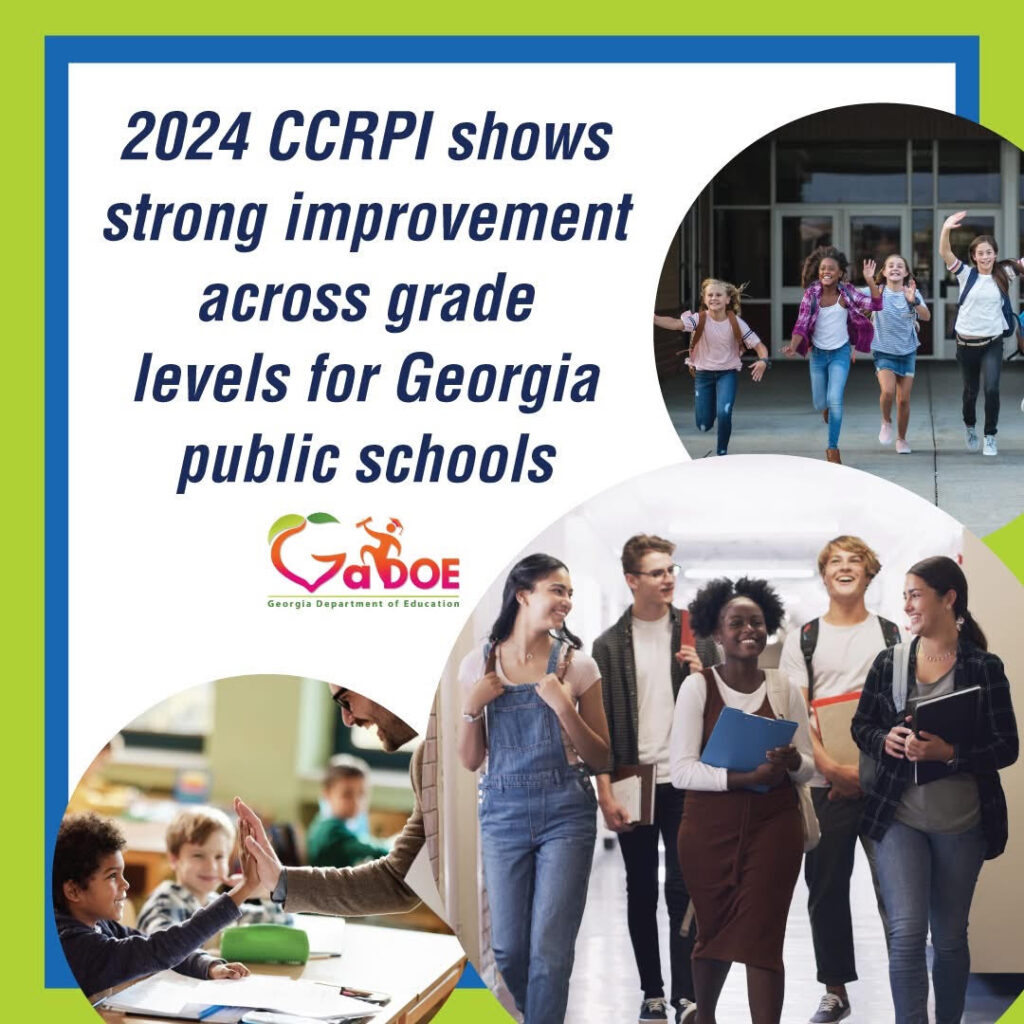2024 CCRPI shows strong improvement across grade levels for Georgia ...